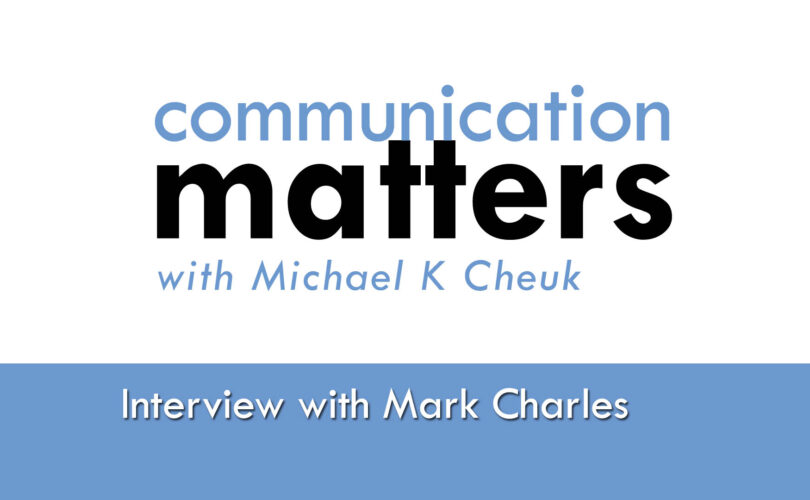 Interview with Mark Charles – Michael K Cheuk